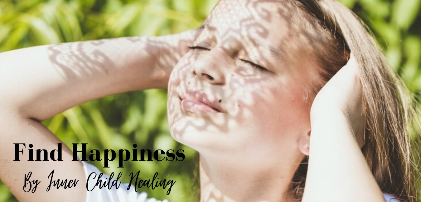 How to Find Happiness by Embracing your Inner Child?